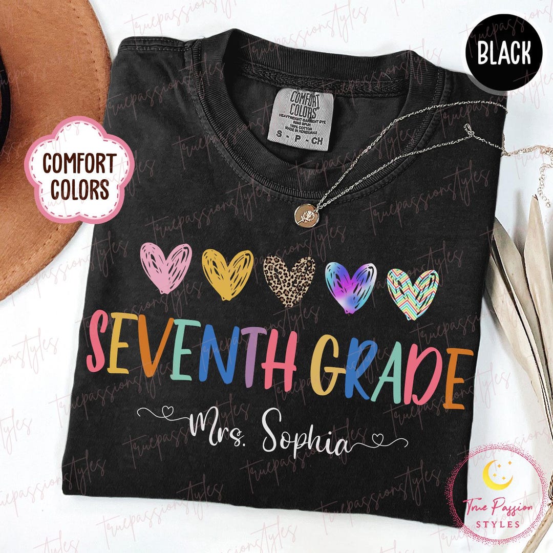 Comfort Colors® Custom Seventh Grade Teacher Shirt, Personalize 7th ...
