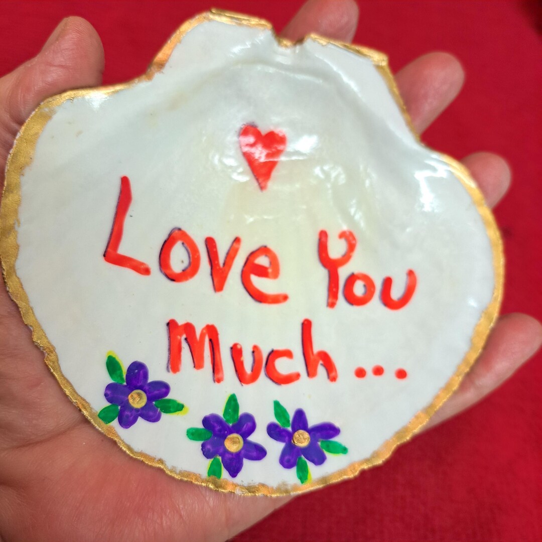 Original Hand Painted Clam Shell. Love You Much One of a Kind 4.5 Inch ...