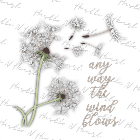 Any Way the Wind Blows PNG Digital Download Print and Cut | Etsy