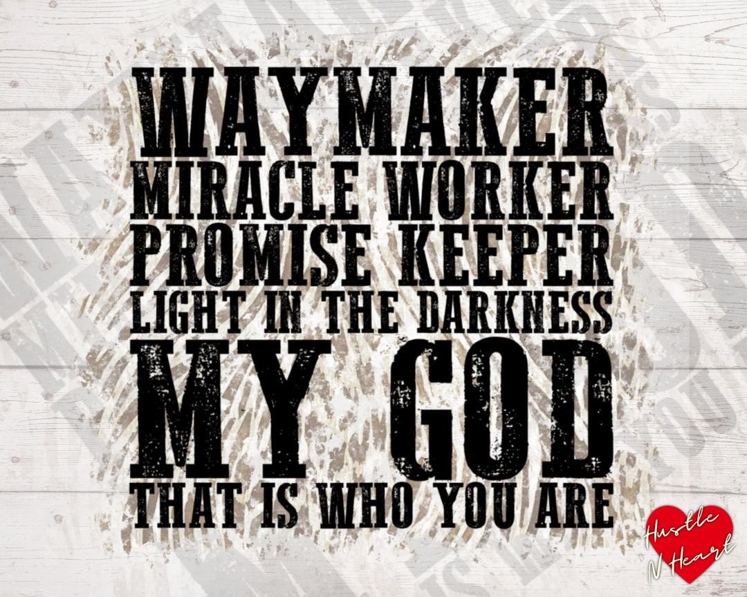 Waymaker PNG Digital Download Print and Cut Sublimation - Etsy