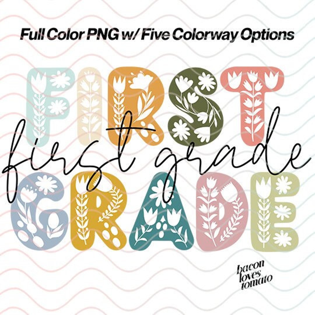 First Grade Png | First Grade Floral PNG, First Grade Sublimation ...