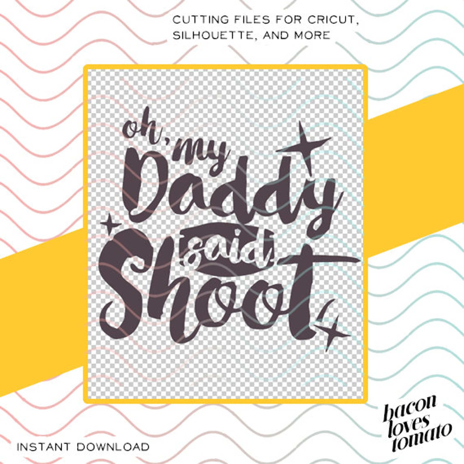 Oh, My Daddy Said Shoot by Beyoncé Lyric - SVG / Studio / PNG File for ...