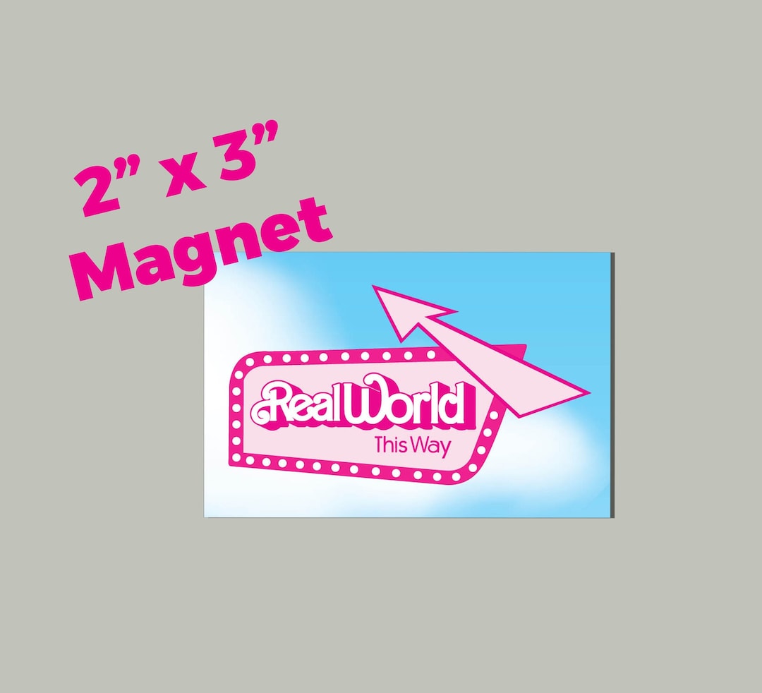 Barbie Real World This Way Magnet, Refrigerator Magnet, Barbie Lover ...