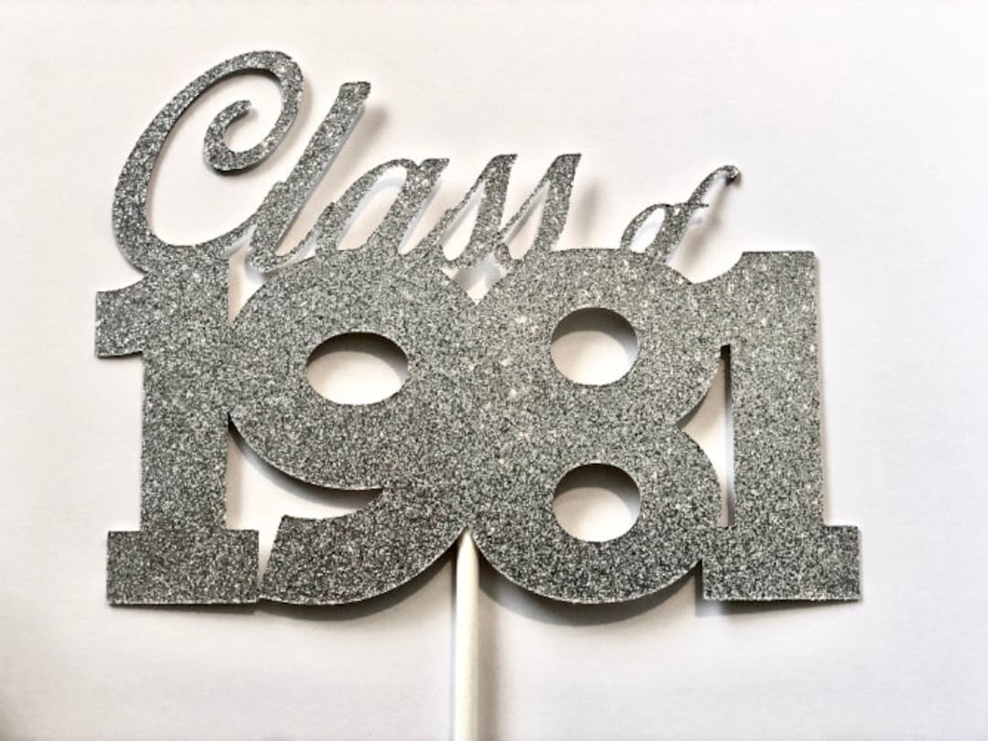 Class of 1981 Cake or Centerpiece Topper Pick for 40th Class Reunions ...