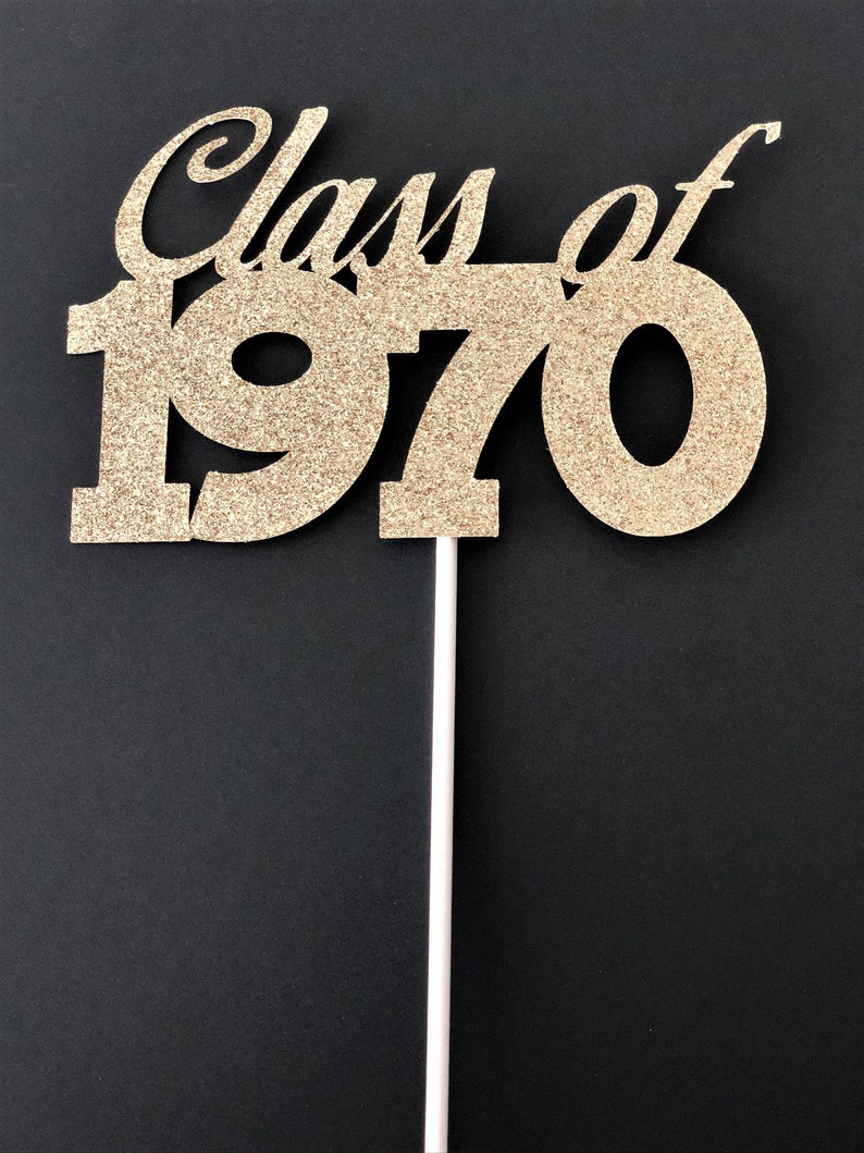 Class of 1970 Cake or Centerpiece Topper Pick for 55th Class Reunions ...