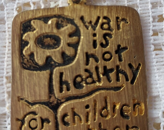 War is Not Healthy for Children and Other Living Things Pendant ...