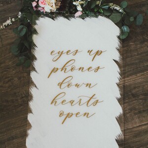 Eyes up Phones Down Hearts Open No Cell Phones Sign Unplugged Wedding ...