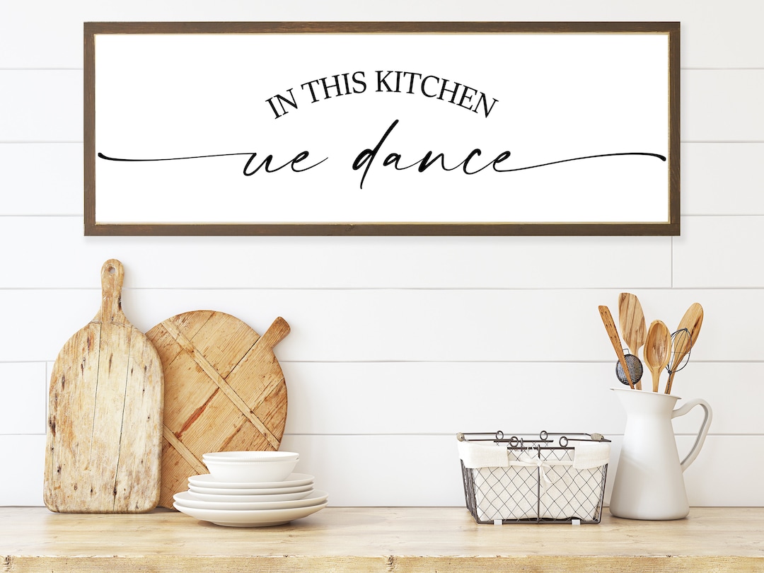 In This Kitchen We Dance Sign, Kitchen Wall Decor, Rustic Kitchen Wall ...