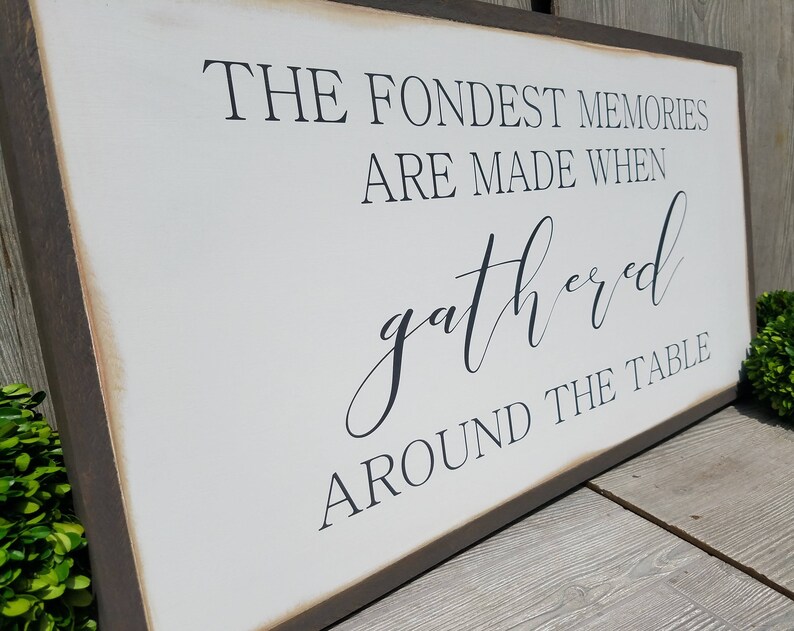 The Fondest Memories Are Made When Gathered Around The Table | Etsy