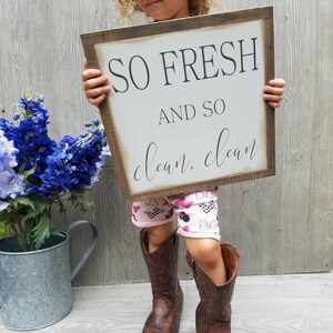So Fresh and so Clean,clean Framed Sign 1'x1'|handpainted|inspirational ...