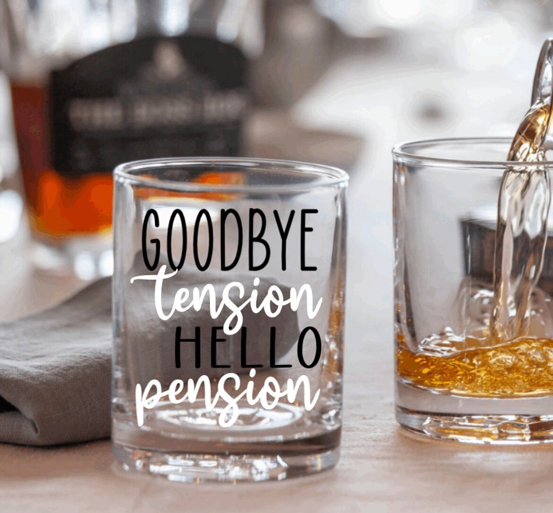 Goodbye Tension Pension Retirement Whiskey Glass, Retirement Party Gift ...