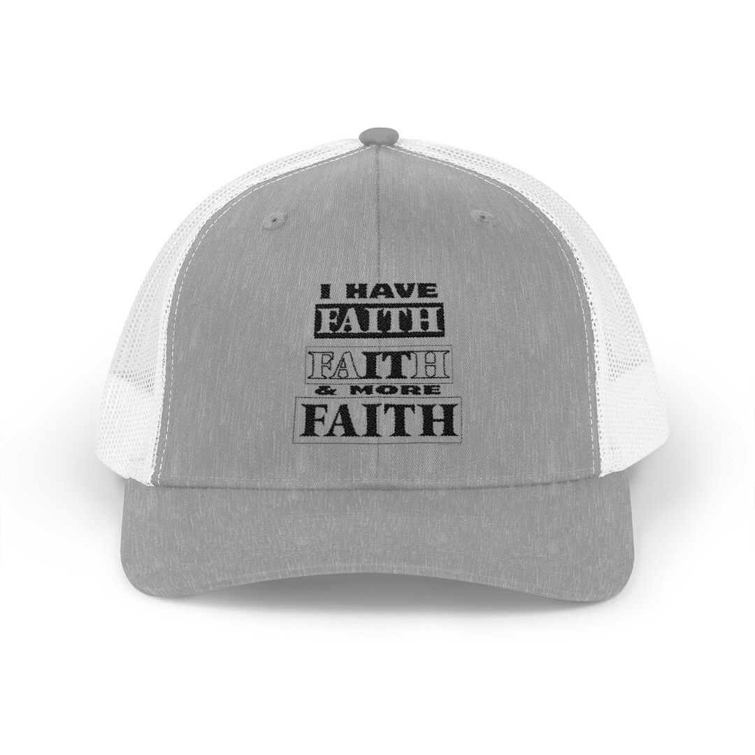 I Have Faith Trucker Cap: Inspirational Snapback Hat - Etsy