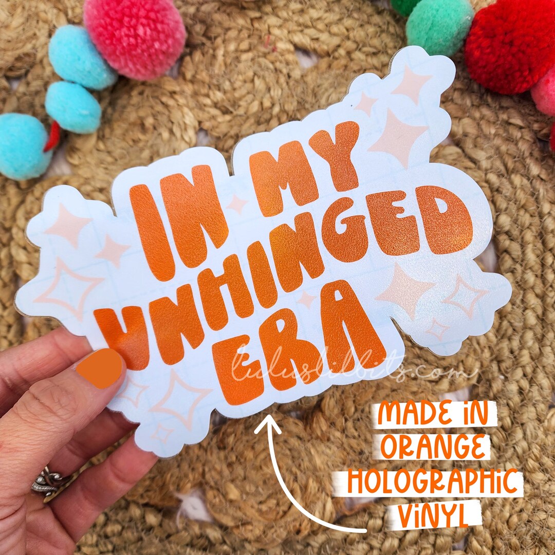 In My Unhinged Era Decal | Holographic Car Decal | Era Decal | Sticker ...