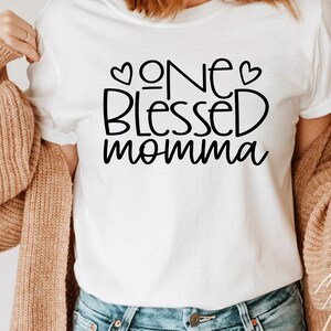 Mother's Day SVG / One Blessed Mom SVG / Blessed Momma SVG ...
