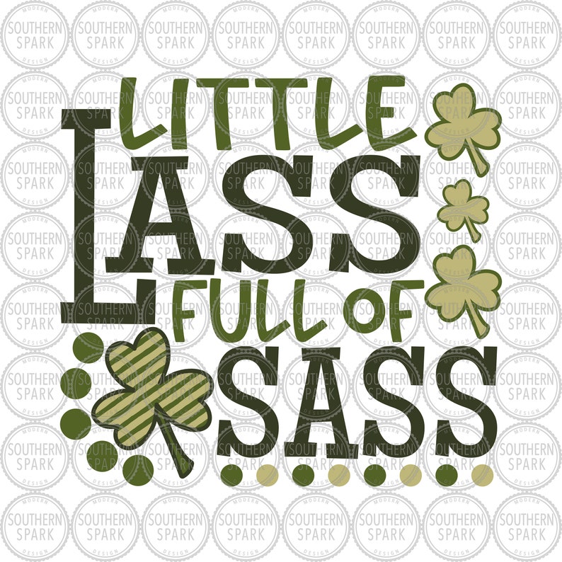 St Patrick's Day SVG / Little Lass Full of Sass SVG / - Etsy