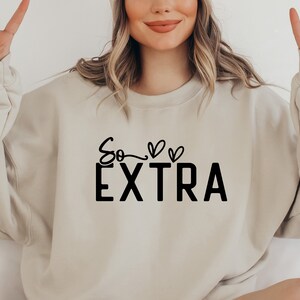 So Extra SVG / Sayings SVG / I Am so Extra SVG / Cut File / Clip Art ...