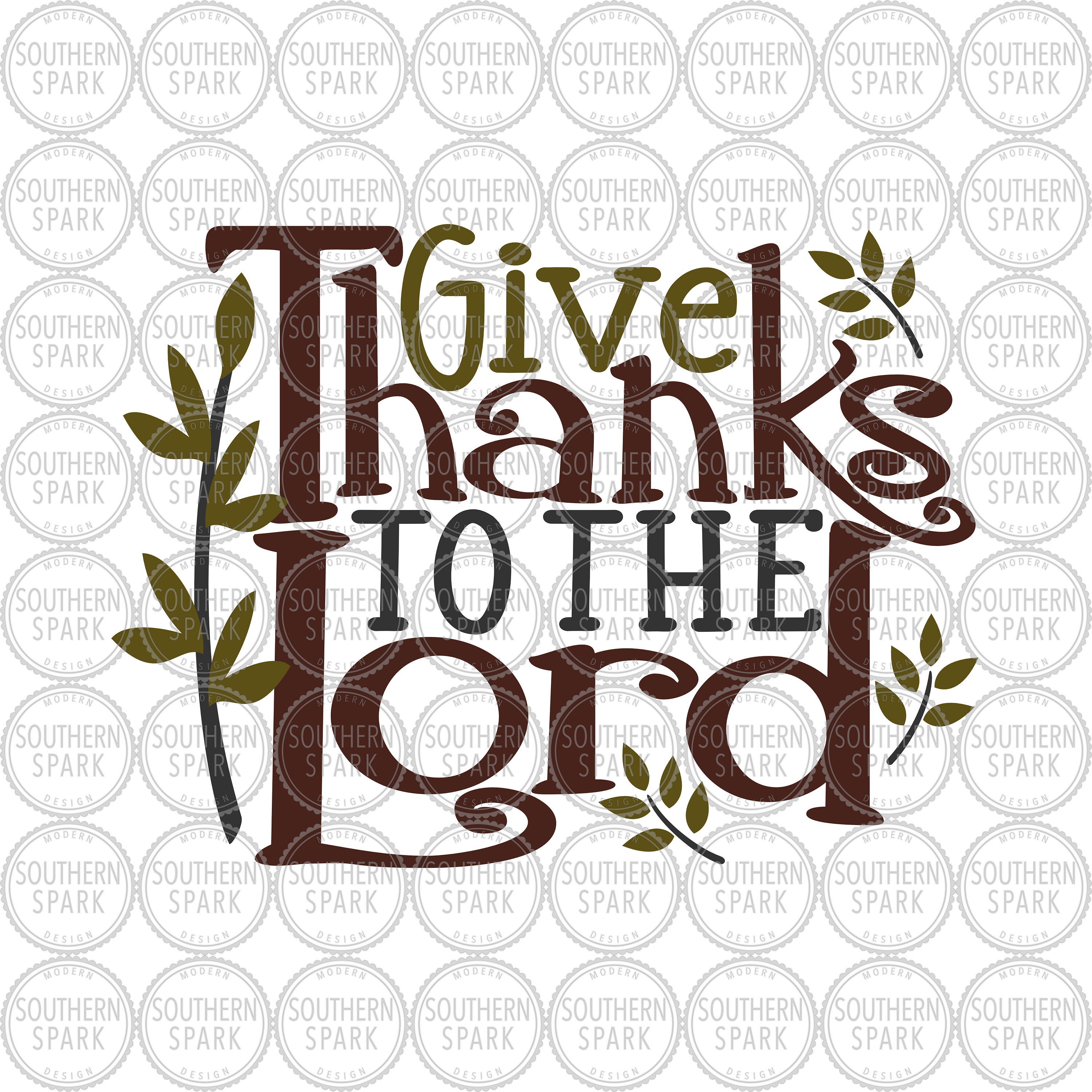 Give Thanks To The Lord Thanksgiving Fall svg png eps pdf jpg | Etsy