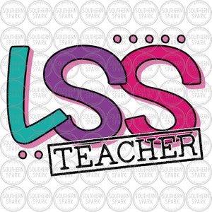 LSS Teacher SVG / LSS Teacher Png / Life Skills Support Teacher / Cut ...