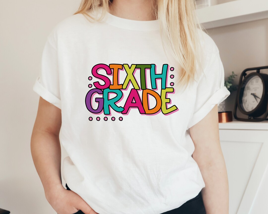 Sixth Grade SVG / Sixth Grade PNG / First Day Back to School SVG / Cut ...