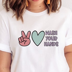 Quarantine SVG / Wash Your Hands SVG / Peace Love Wash Your Hands SVG ...