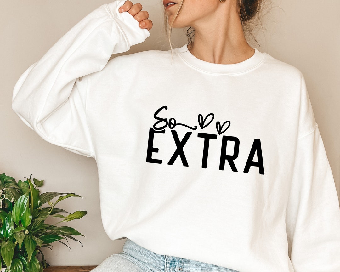 So Extra SVG / Sayings SVG / I Am so Extra SVG / Cut File / Clip Art ...