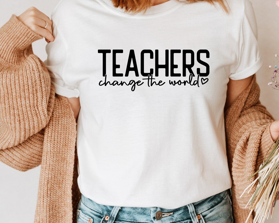 Teachers Change the World SVG / Teachers SVG / Teaching SVG / Teacher ...