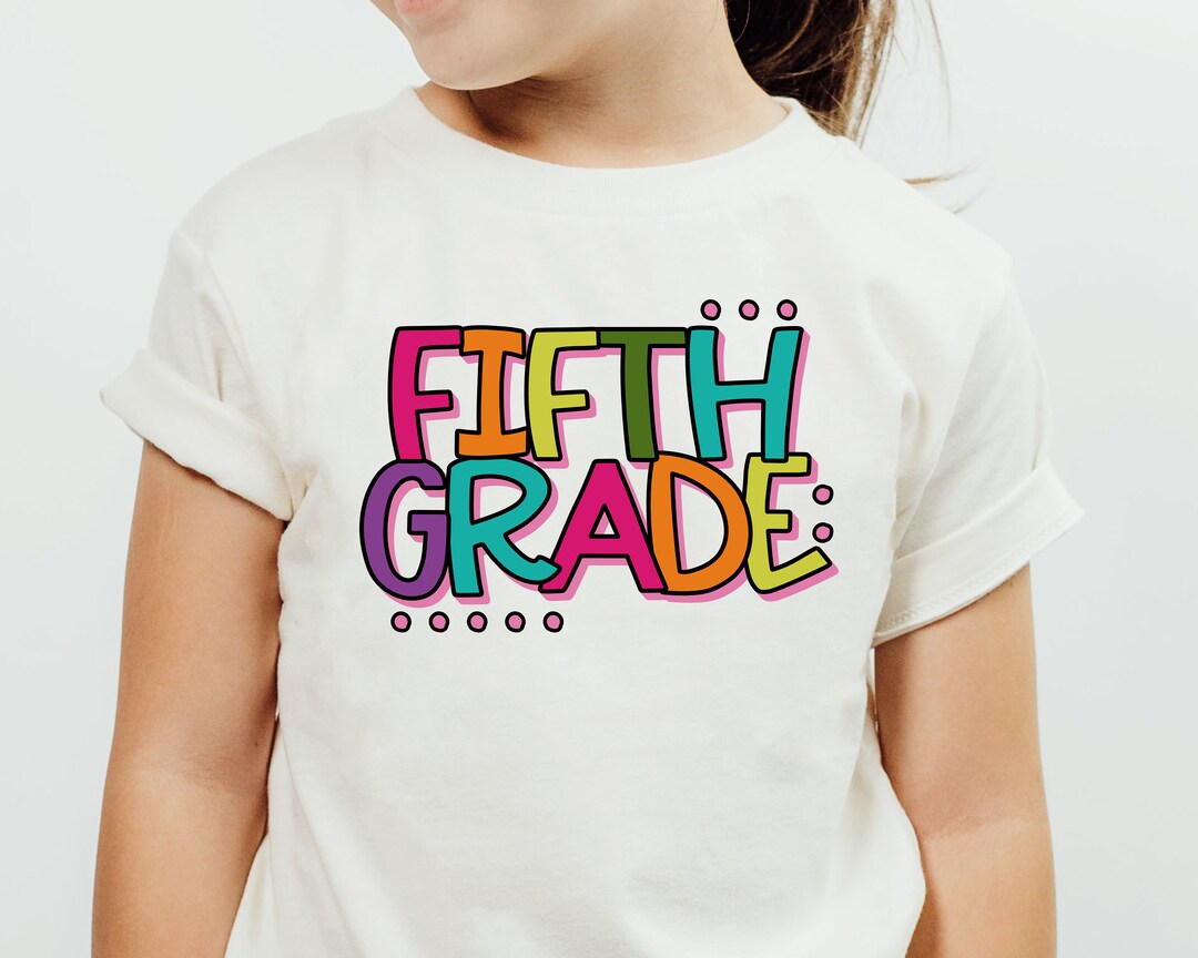 Fifth Grade SVG / Fifth Grade PNG / First Day / Back to School SVG ...