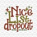 Christmas / Nice List Dropout / Christmas SVG / Nice List / Naughty ...