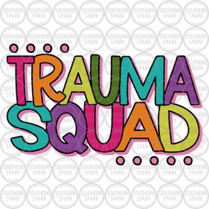 Trauma Squad SVG / Trauma Squad PNG / Medical Field Health Care / Cut ...
