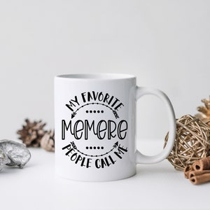 Mother's Day SVG / My Favorite People Call Me Memere SVG / Grandmother ...