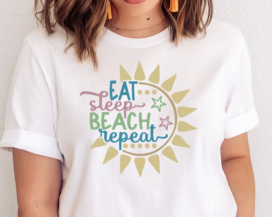 Summer SVG / Eat Sleep Beach Repeat SVG / Sunshine SVG / Summertime ...