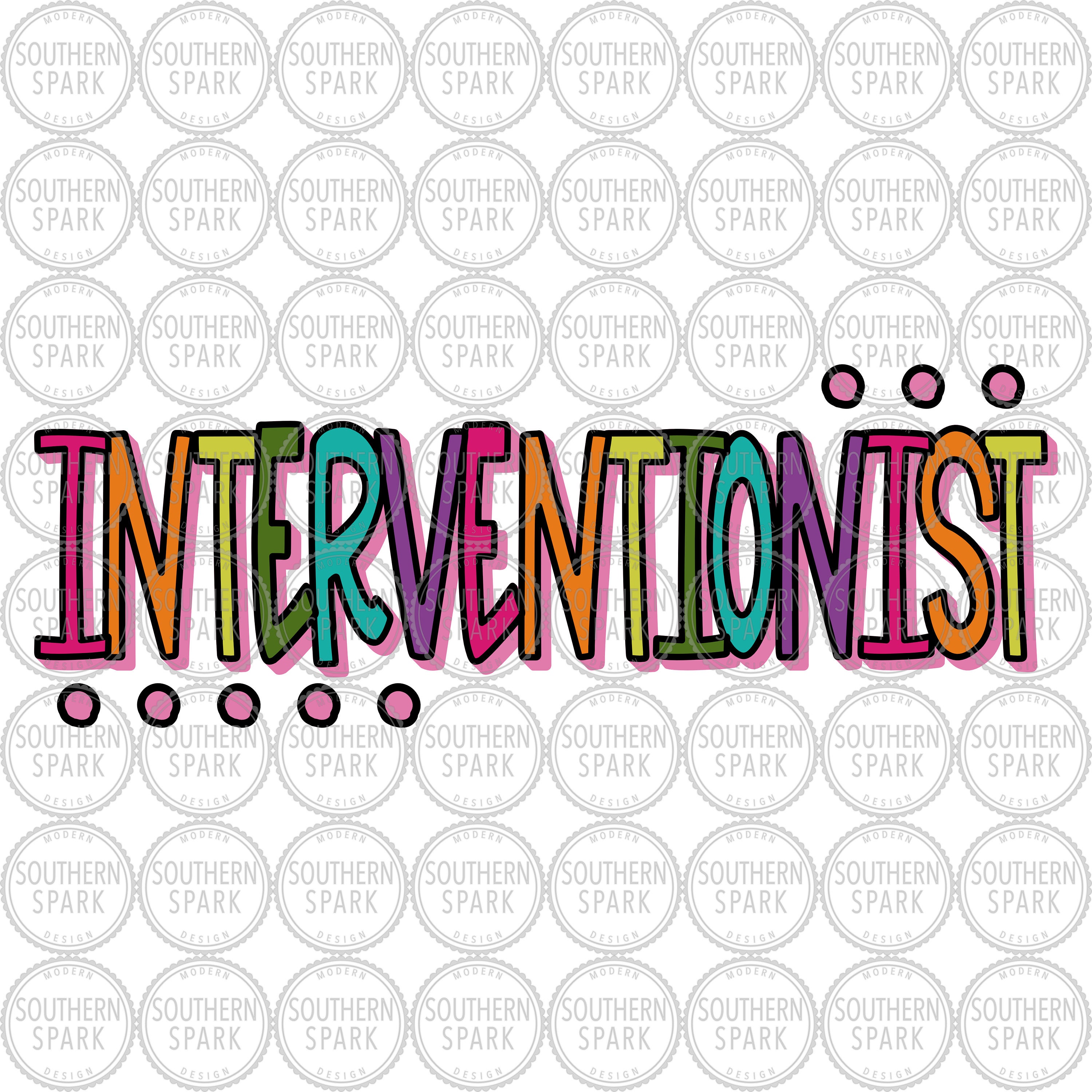 Interventionist SVG / Interventionist Gift First Day Back to - Etsy