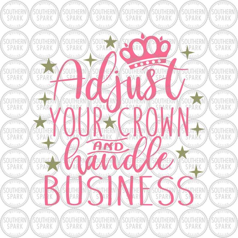 Adjust Your Crown SVG / Adjust Your Crown and Handle Business SVG / Cut ...