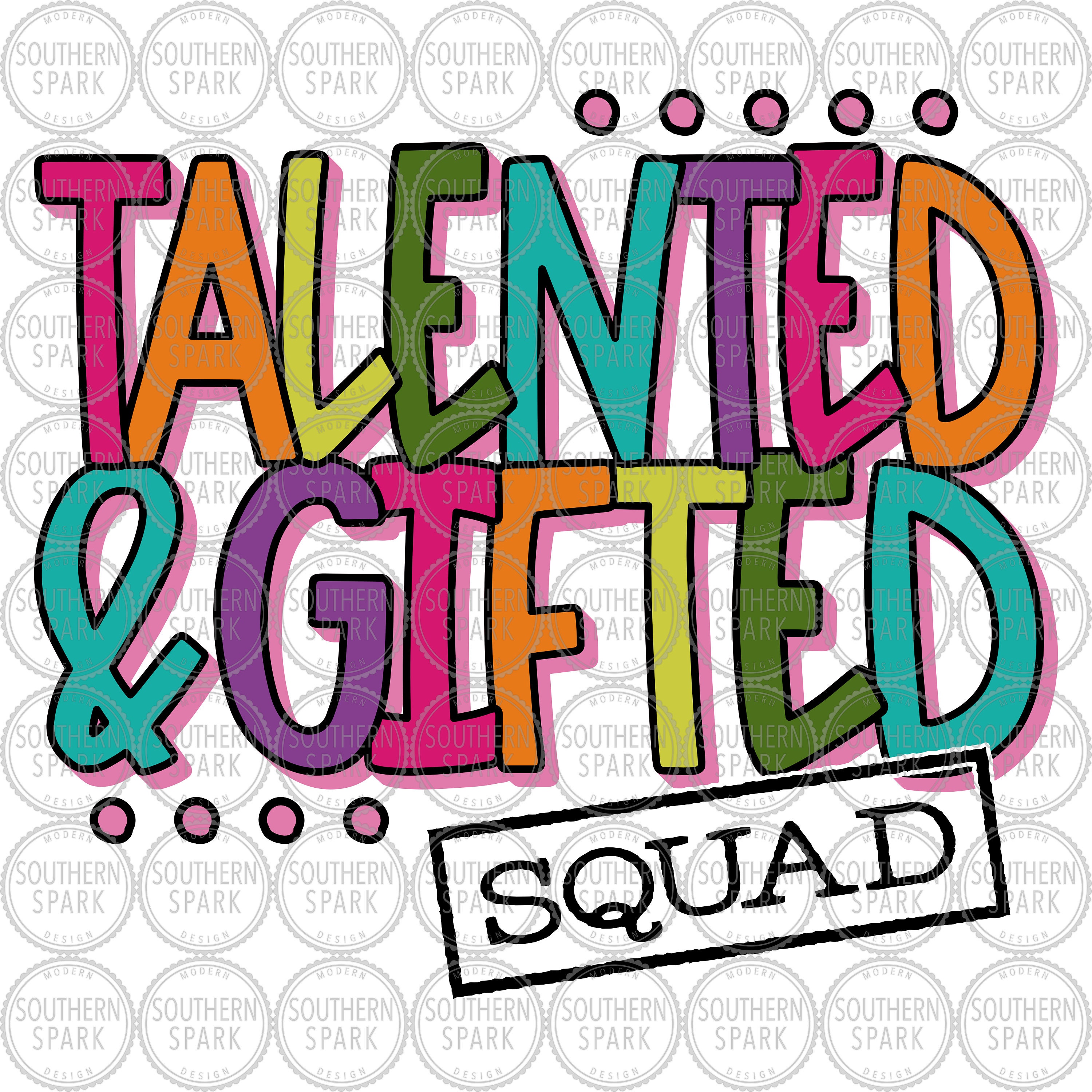 Talented and Gifted Squad SVG / Talented and Gifted Squad PNG / School ...