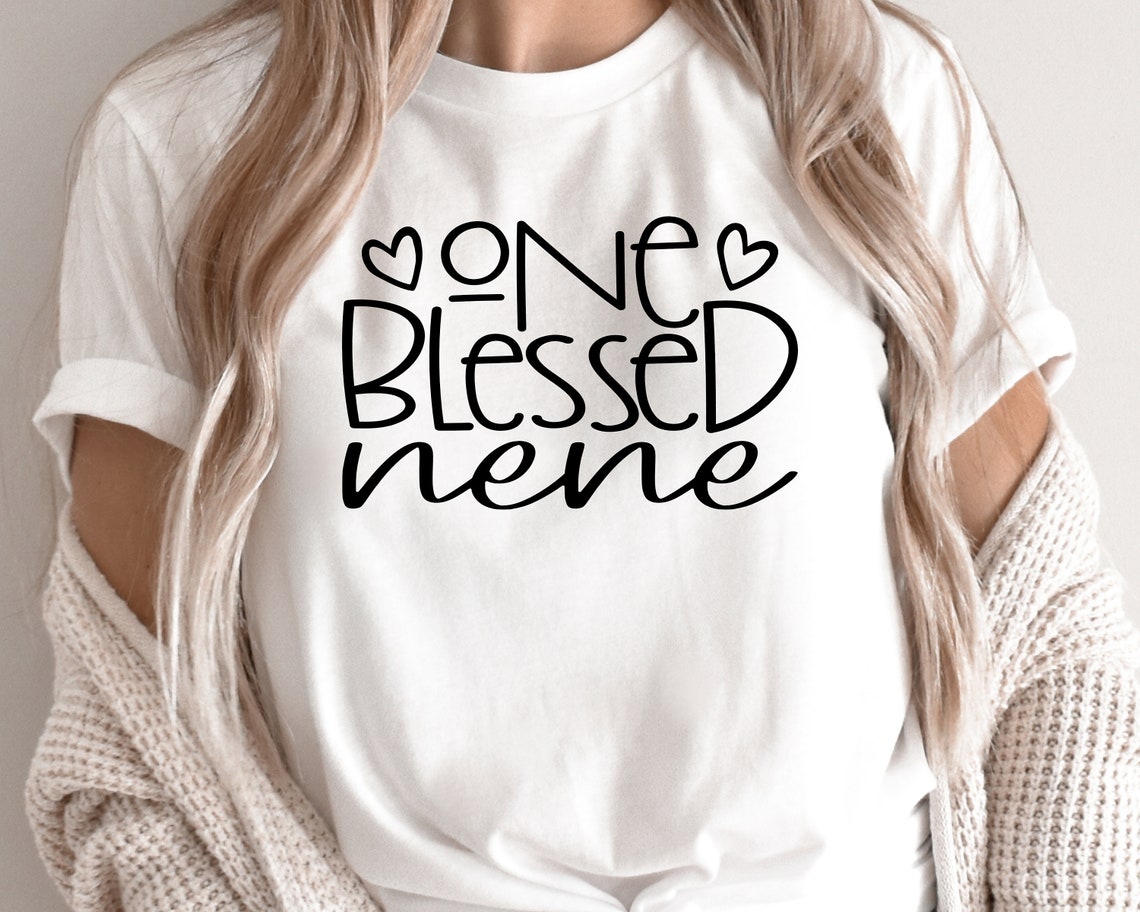 Mother's Day SVG / One Blessed Nene SVG / Blessed SVG / Thanksgiving ...