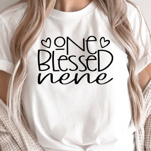 Mother's Day SVG / One Blessed Nene SVG / Blessed SVG / Thanksgiving ...