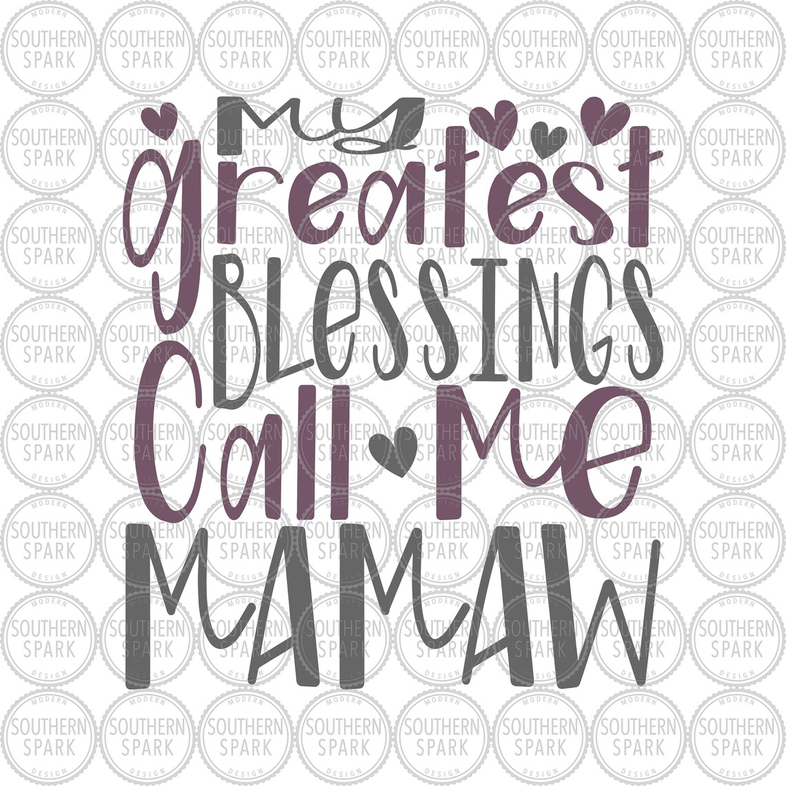 Mothers Day Svg My Greatest Blessings Call Me Mamaw Svg Etsy