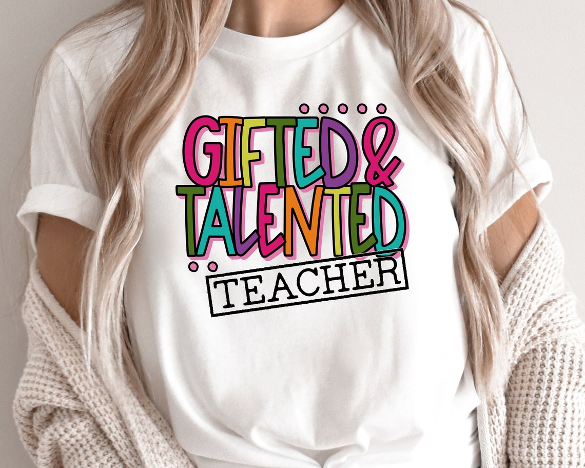 Gifted and Talented Teacher SVG / Teacher Appreciation / Back - Etsy