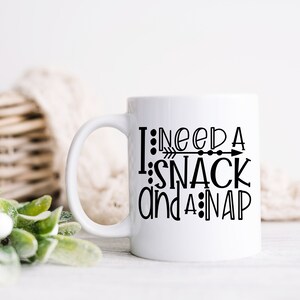 Snack SVG / I Need A Snack and A Nap SVG / Nap SVG / Cut File / Screen ...
