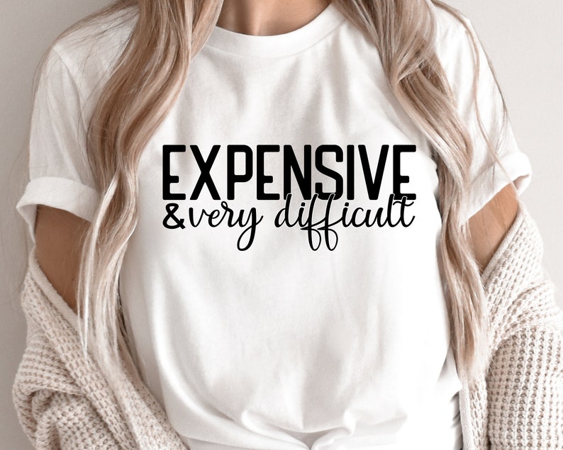 Expensive and Very Difficult SVG / Expensive and Difficult SVG - Etsy