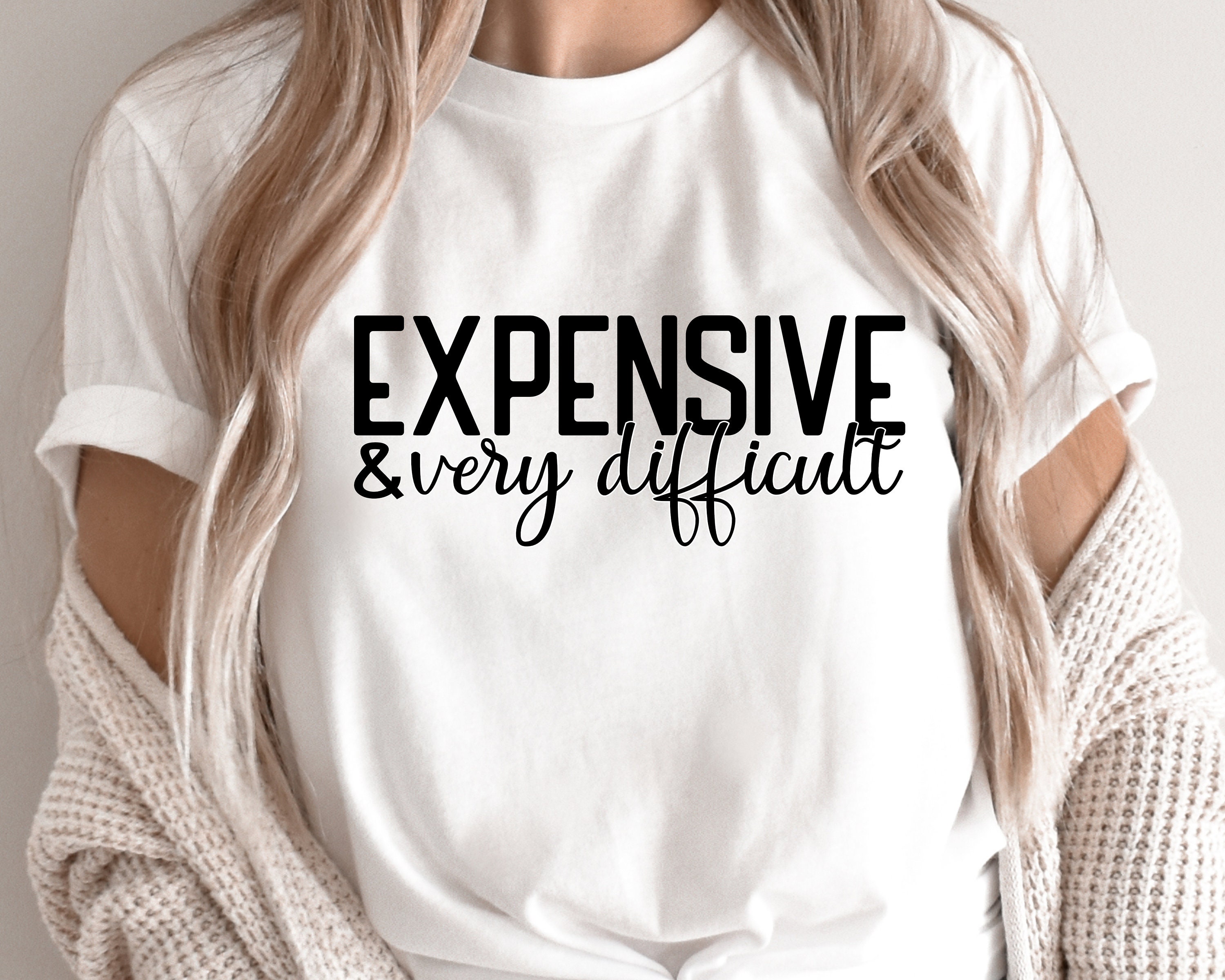 Expensive and Very Difficult SVG / Expensive and Difficult SVG - Etsy