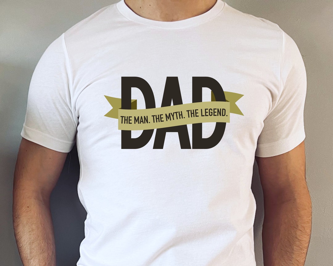 Father's Day SVG / Dad the Man the Myth the Legend SVG / Dad SVG ...