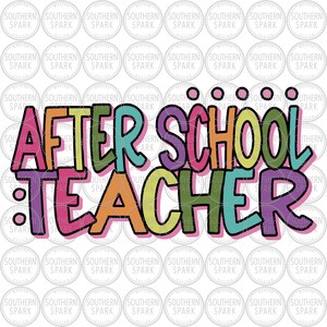After School Teacher SVG / After School SVG / First Day Back to School ...