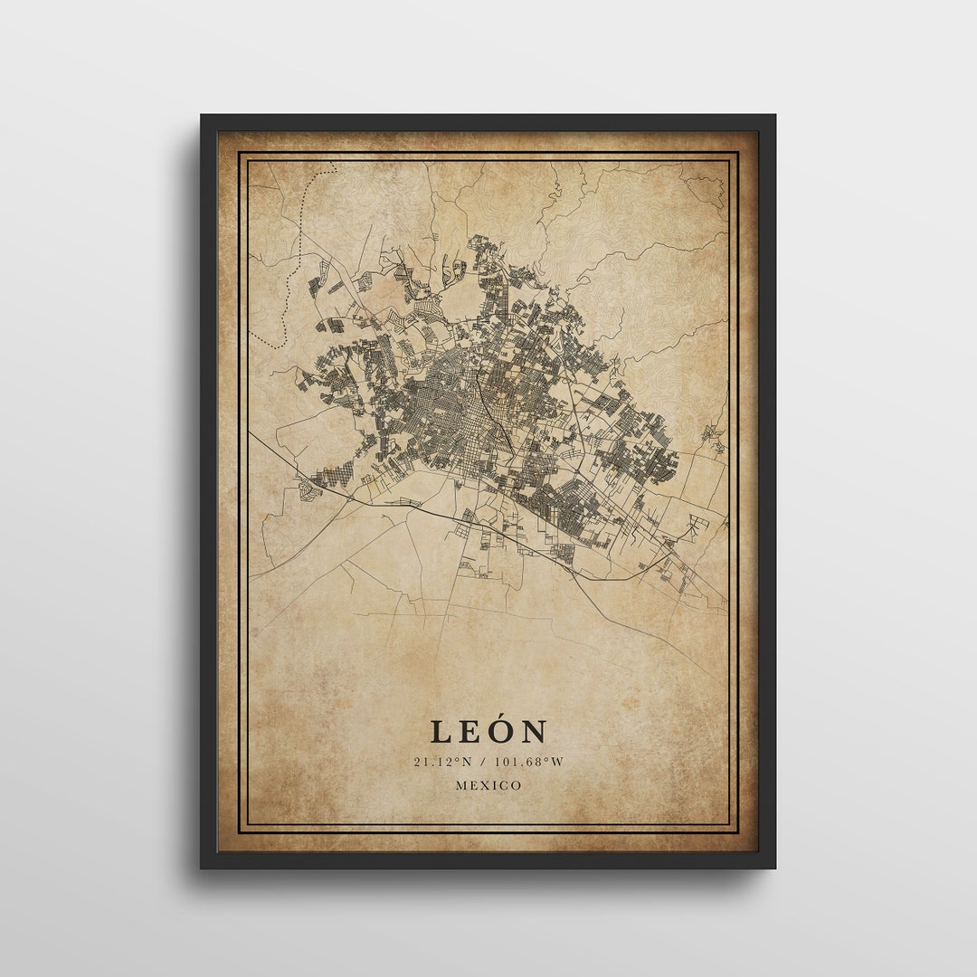 Leon Map Mexico Leon Map Print Leon Map Art Leon Gift Map - Etsy