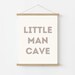 Little Man Cave Print Boys Nursery Wall Decor Neutral Modern Kids Wall ...