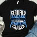 Certified Badass Prostate Cancer Ribbon Shirt Awareness Women Men Kids ...