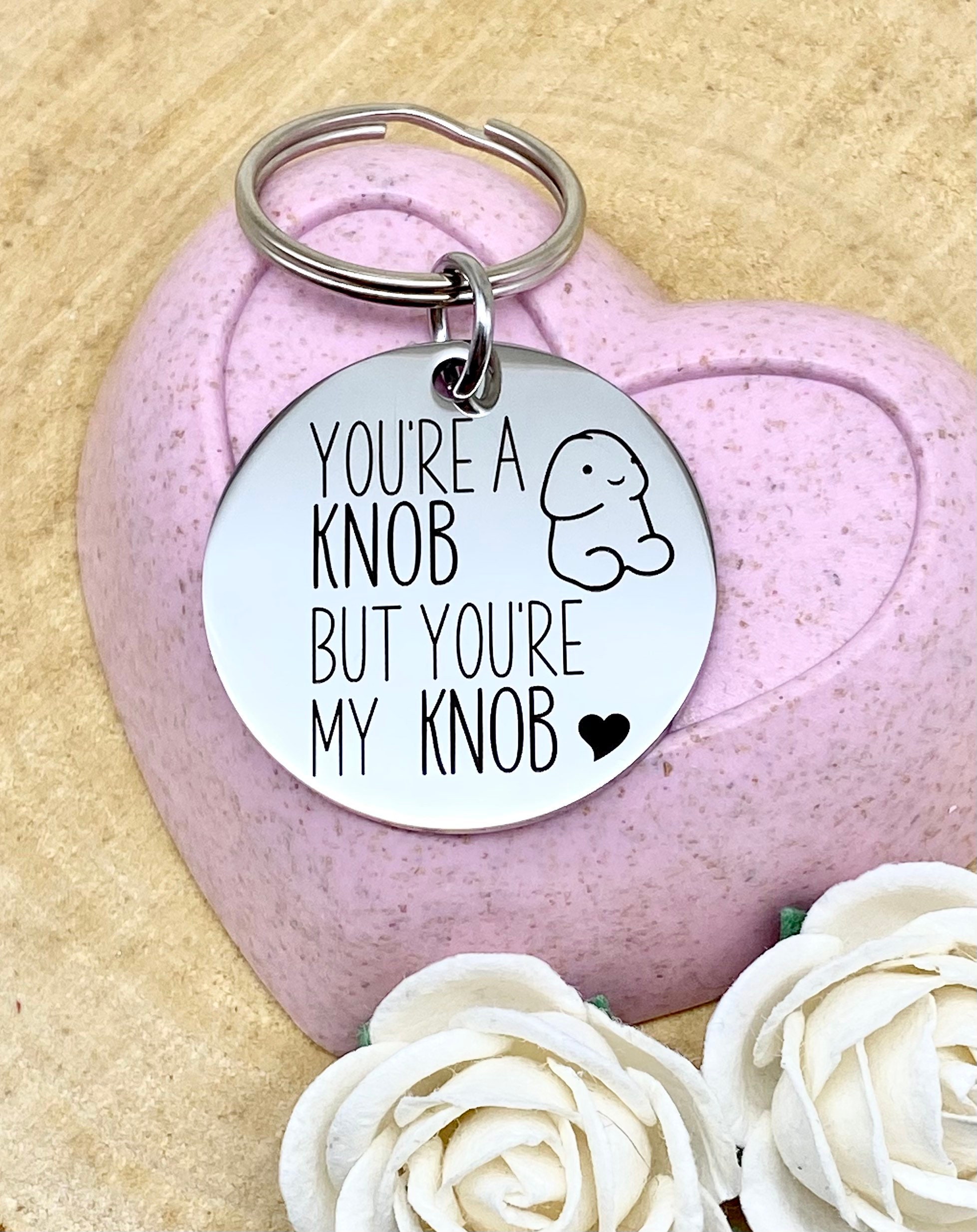 You're a Knob but You're My Knob, Joke Gift, Funny Gift, Valentines ...