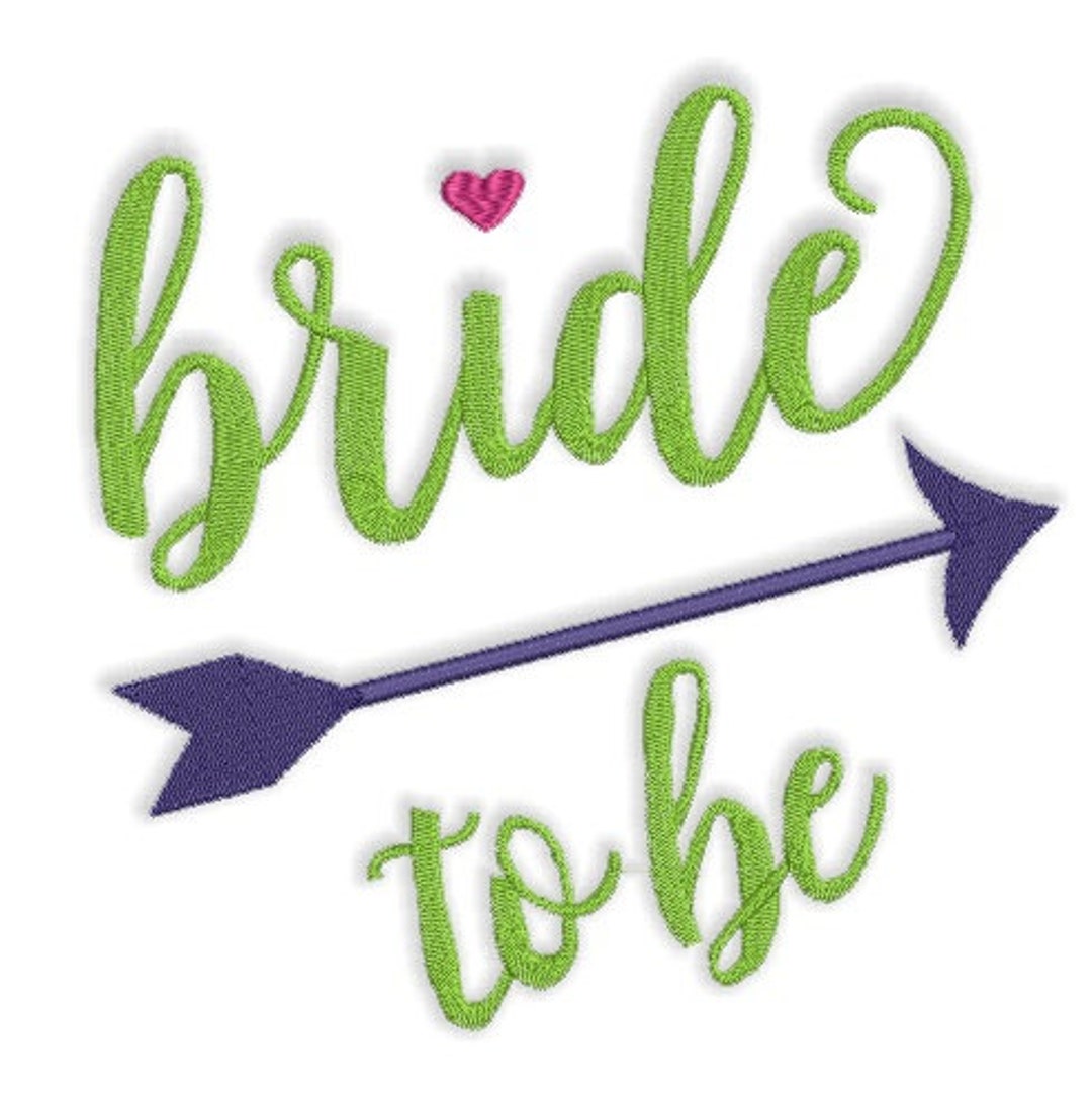 Bride to Be Embroidery Design, Wedding Embroidery, Bride Embroidery ...