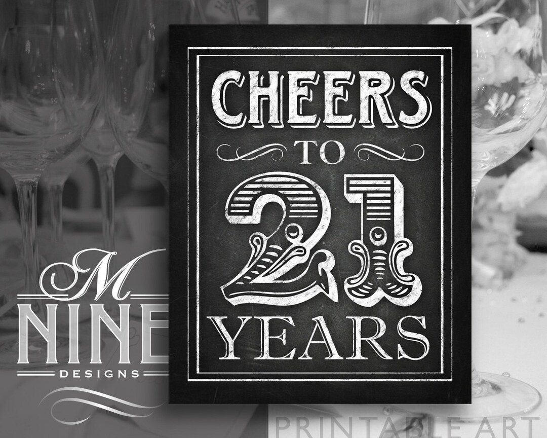Chalkboard Printable Art "cheers to 21 Years" Sign Download, 21st ...