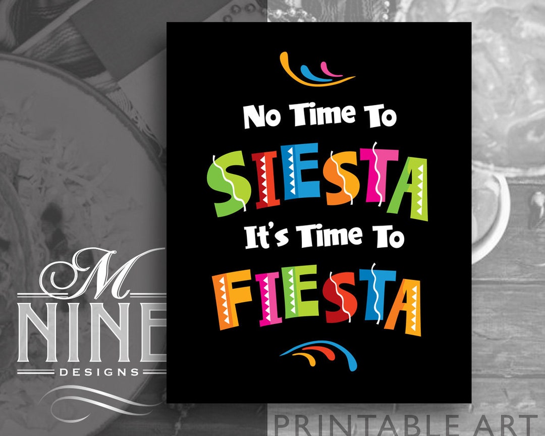 Fiesta Party | It's Time to FIESTA Sign Printables | Fiesta Party Sign ...